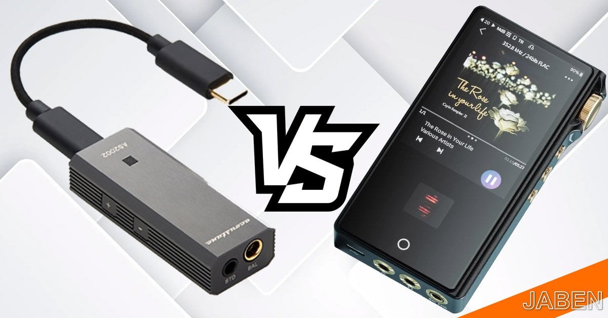 Dongle DAC-Amp VS DAP อันไหน ยังไงดี? - Jaben